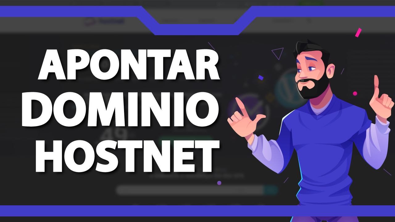 Como apontar um domínio para a Hostnet? - Host2b